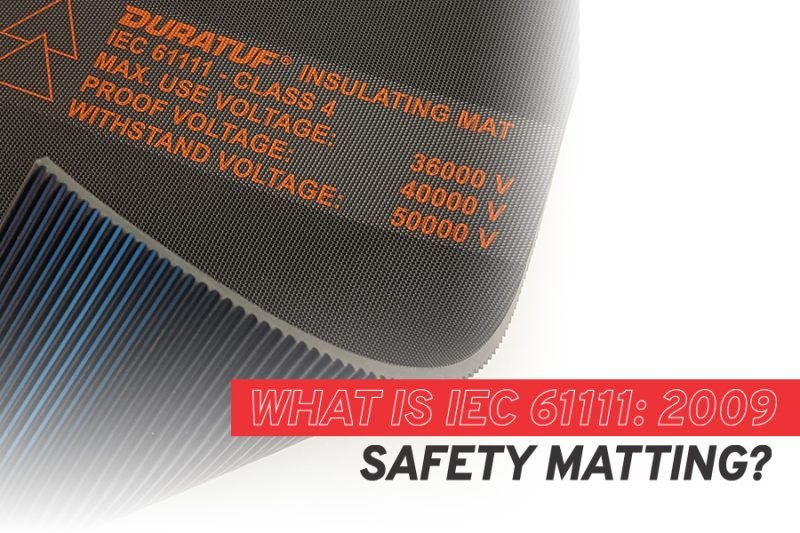 BS EN 61111 vs IEC 61111: Safety Mat Standards Compared
